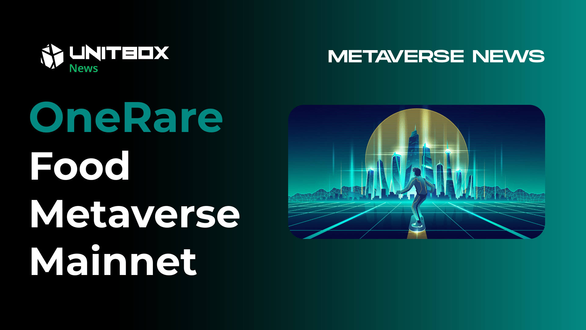 OneRare Food Metaverse Mainnet is Now Live!