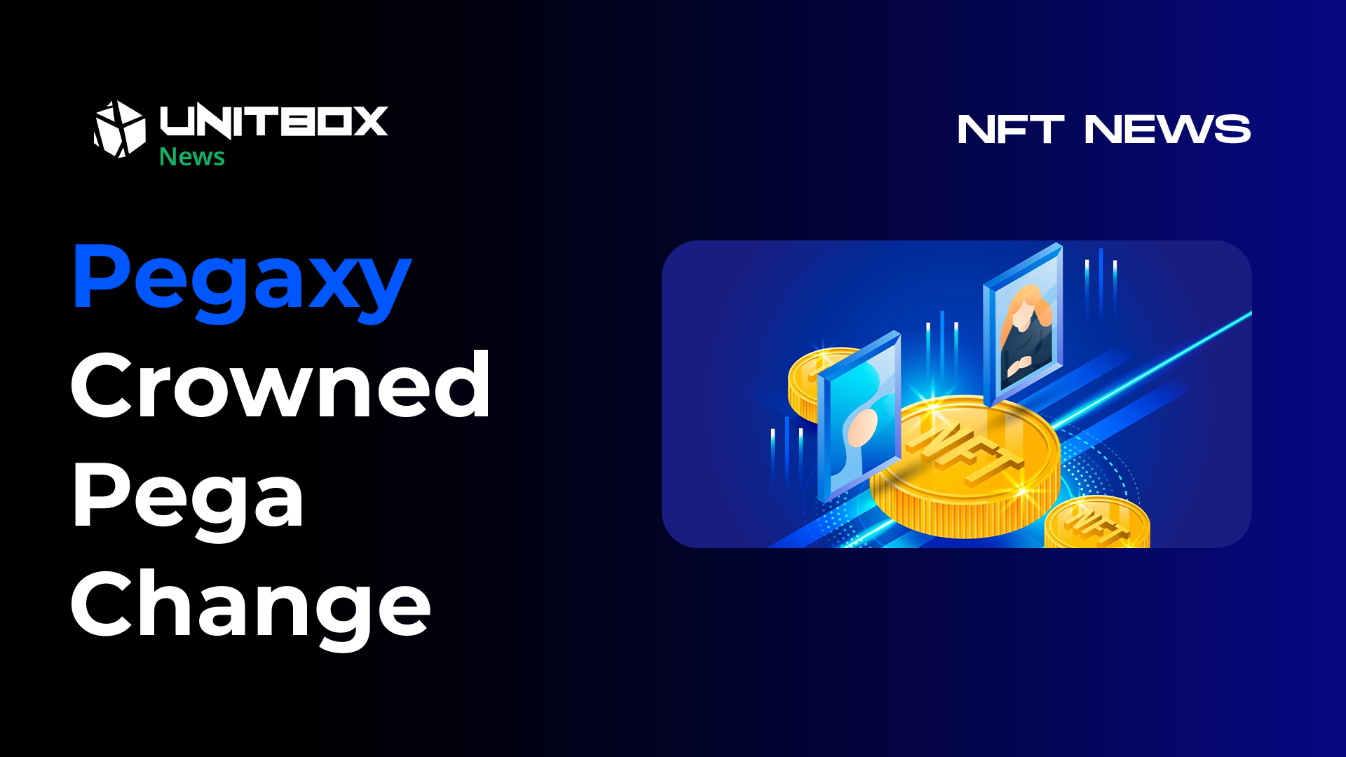 Pegaxy: Will Crowned Pega Change the Game’s Fortune