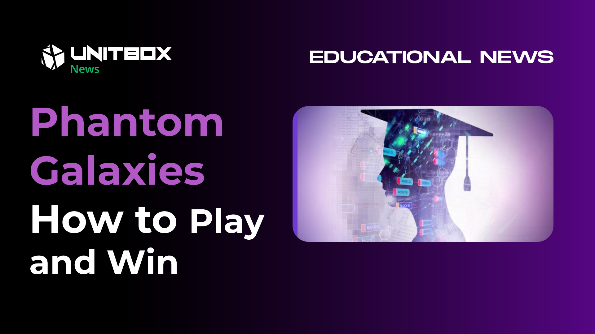 How to Play and Win: Phantom Galaxies