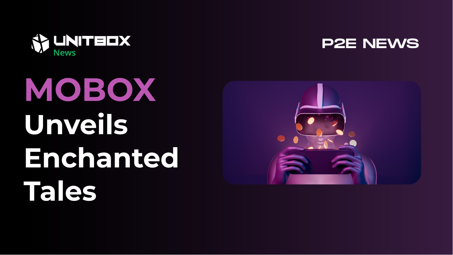 MOBOX Unveils Enchanted Tales of Their Platform