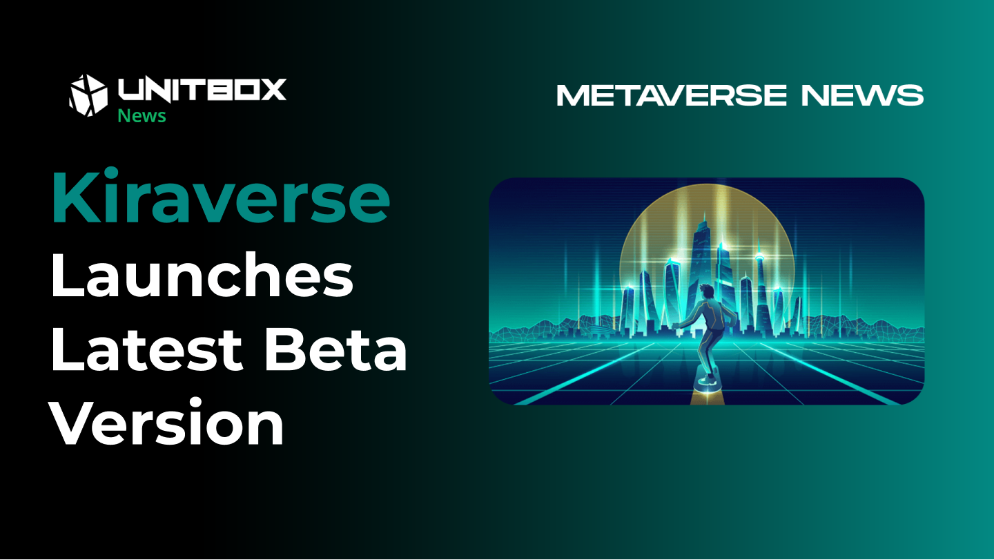 Kiraverse Launches Latest Beta Version
