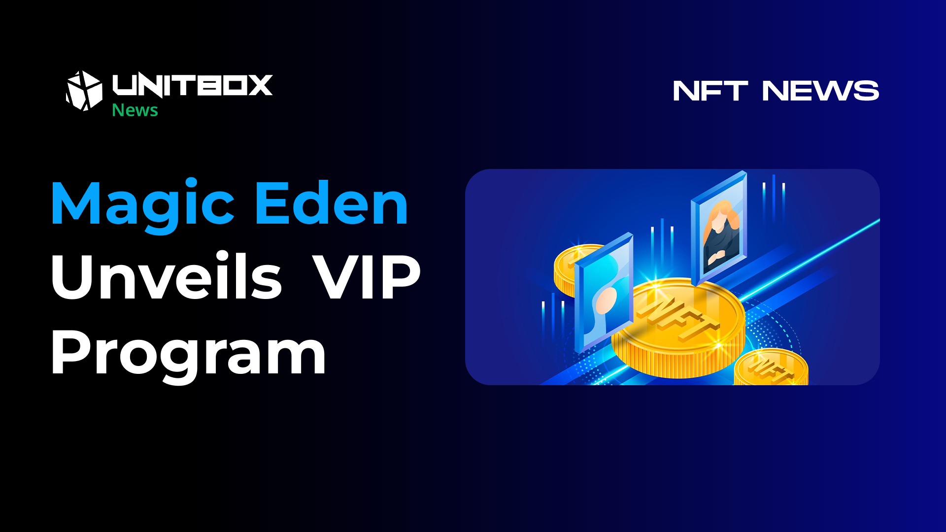Magic Eden Unveils VIP Program